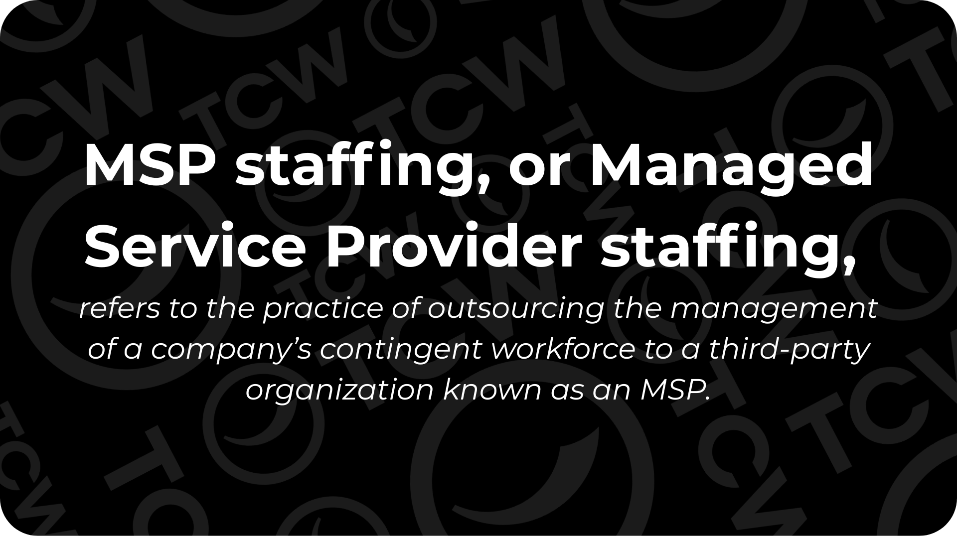 What is MSP Staffing?